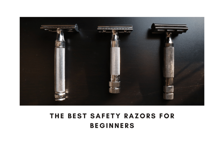 The Best Safety Razor for Beginners (2021) - Sharp Confident Man