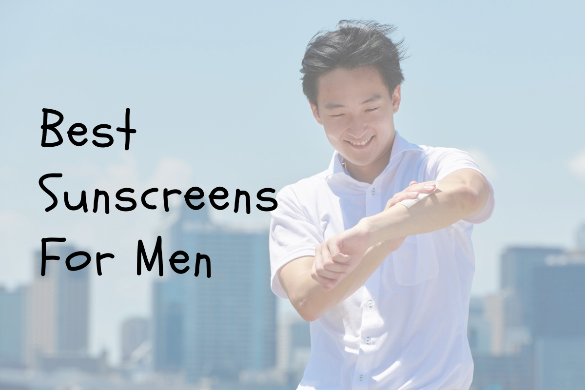 5 Best Sunscreens for Men (2026) - Sharp Confident Man